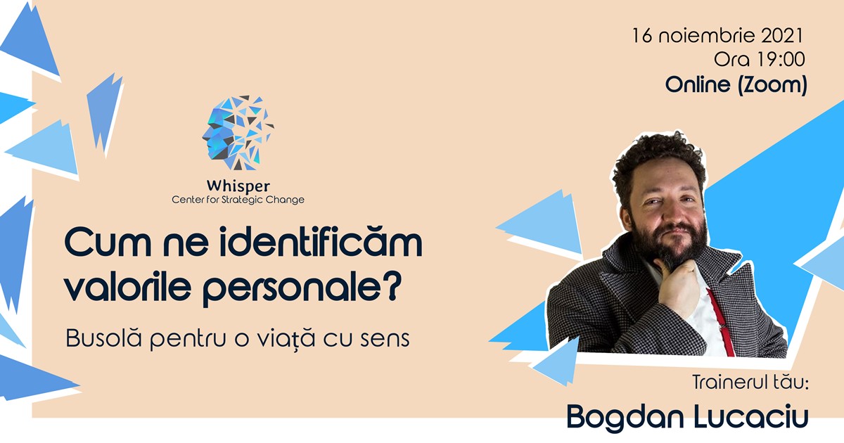 [Webinar 16 noiembrie 2021] Cum ne identificăm valorile personale ...